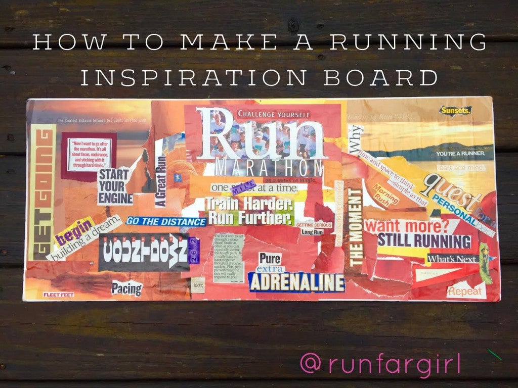 How To Make An Inspiration Board For Your Next Big Race - Women's Running