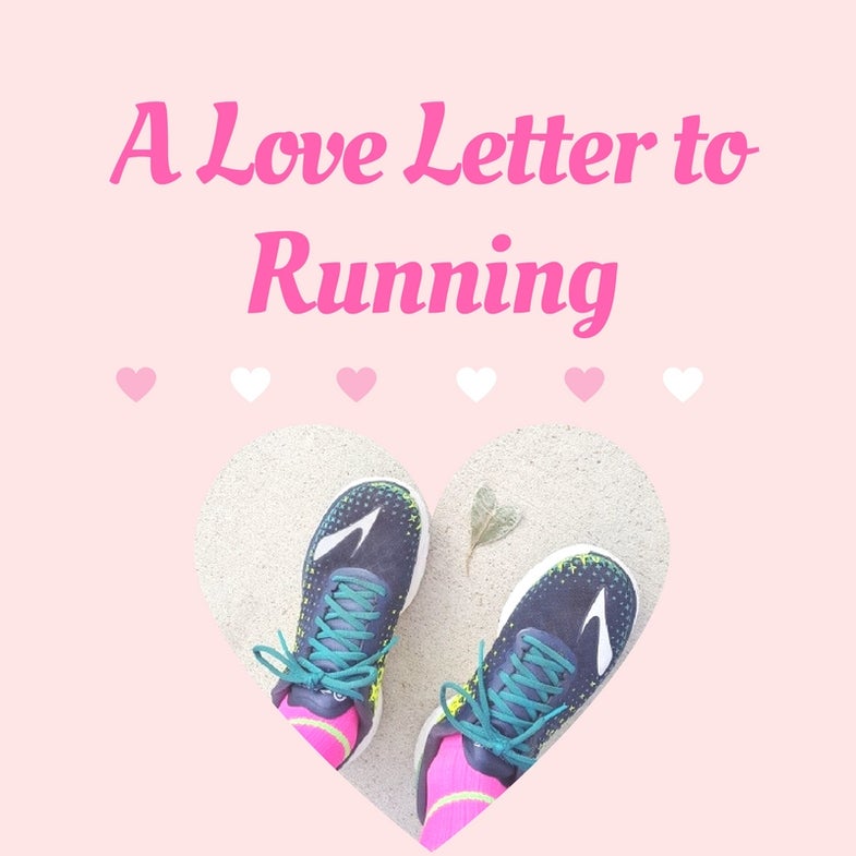 This Love Letter To Running Could Be From All Of Us