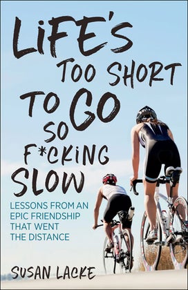 Book Excerpt: "Life's Too Short" By Susan Lacke