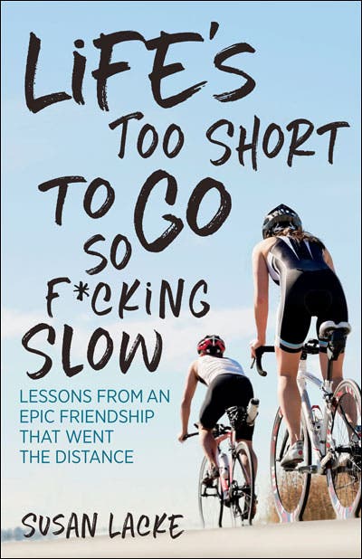 Book Excerpt: "Life's Too Short" By Susan Lacke