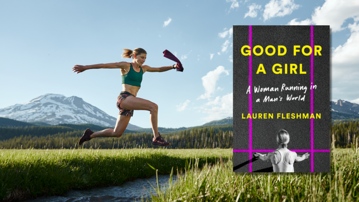 Book Excerpt: Good For A Girl by Lauren Fleshman - Women's Running
